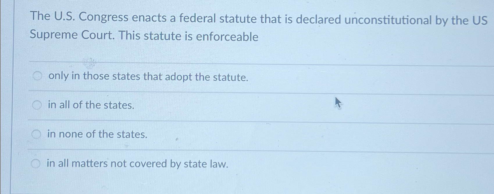 Solved The U.S. ﻿Congress enacts a federal statute that is | Chegg.com