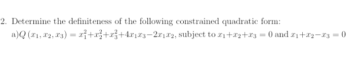 Solved 2. Determine the definiteness of the following | Chegg.com