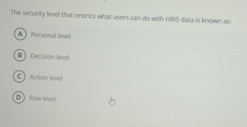 Solved The security level that restrics what users can do | Chegg.com