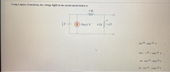 Solved Using Laplace Transform, the voltage Vo(t) in the | Chegg.com