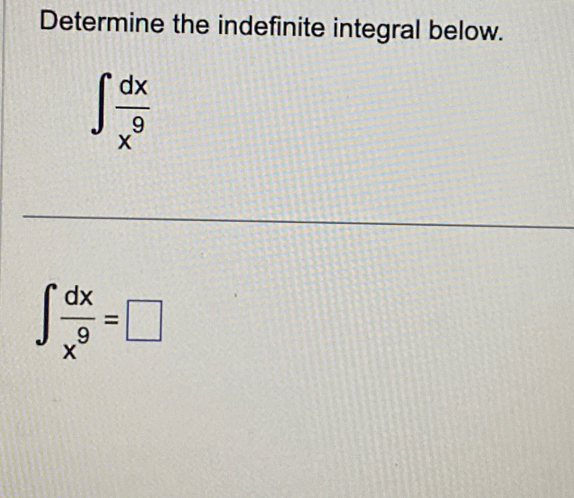Solved Determine the indefinite integral | Chegg.com