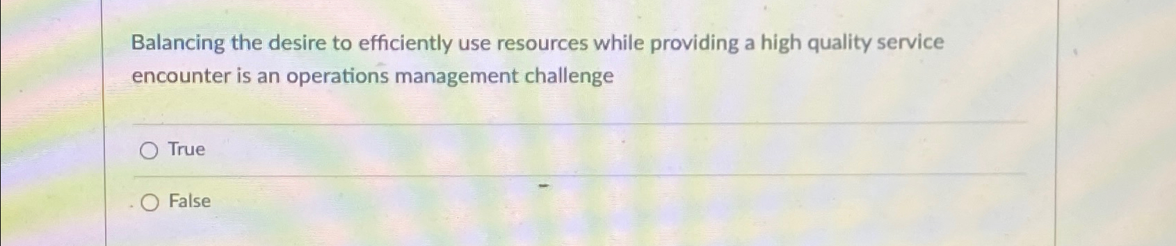 Solved Balancing the desire to efficiently use resources | Chegg.com