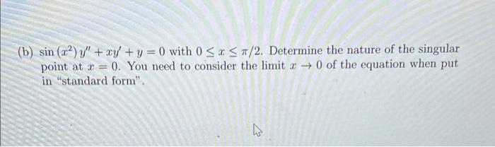 Solved 3. Locate and classify the singular points to the | Chegg.com