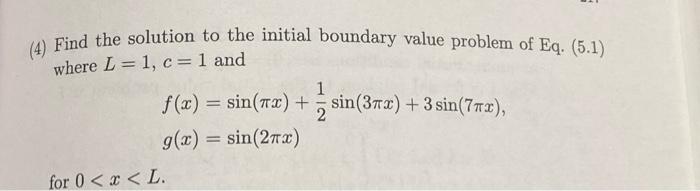 Solved (4) Find the solution to the initial boundary value | Chegg.com