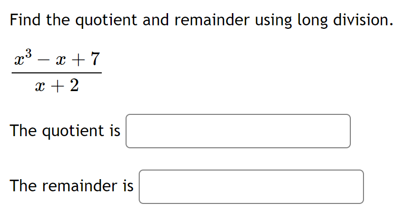 Find the quotient and remainder using long | Chegg.com