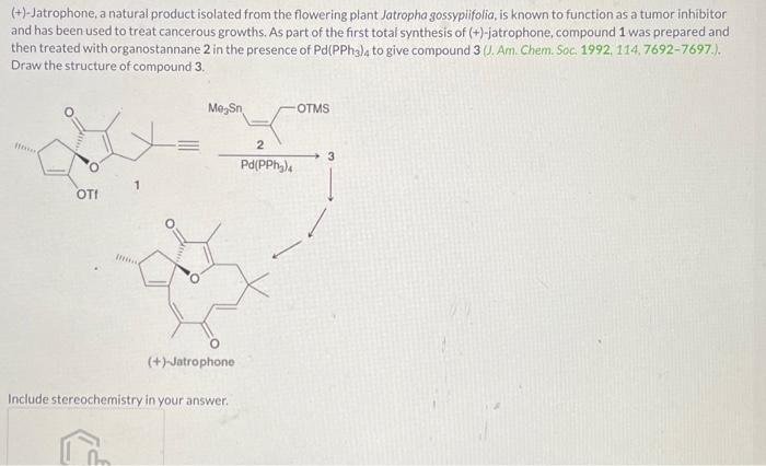Solved (+)-Jatrophone, a natural product isolated from the | Chegg.com