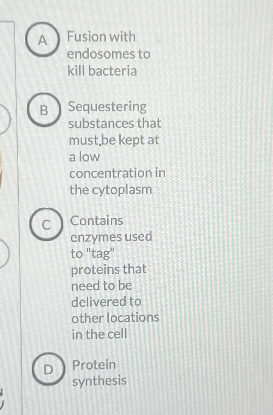 Solved Fusion with endosomes to kill bacteriaSequestering | Chegg.com