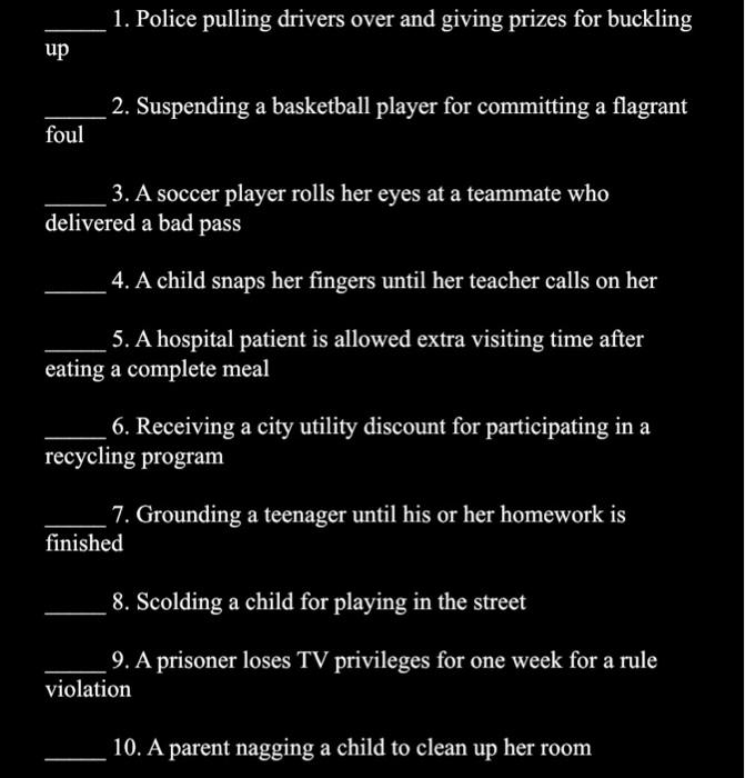 Solved Reinforcement vs. Punishment Instructions. For each | Chegg.com