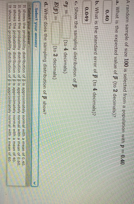 Solved A random sample of size 100 is selected from a | Chegg.com