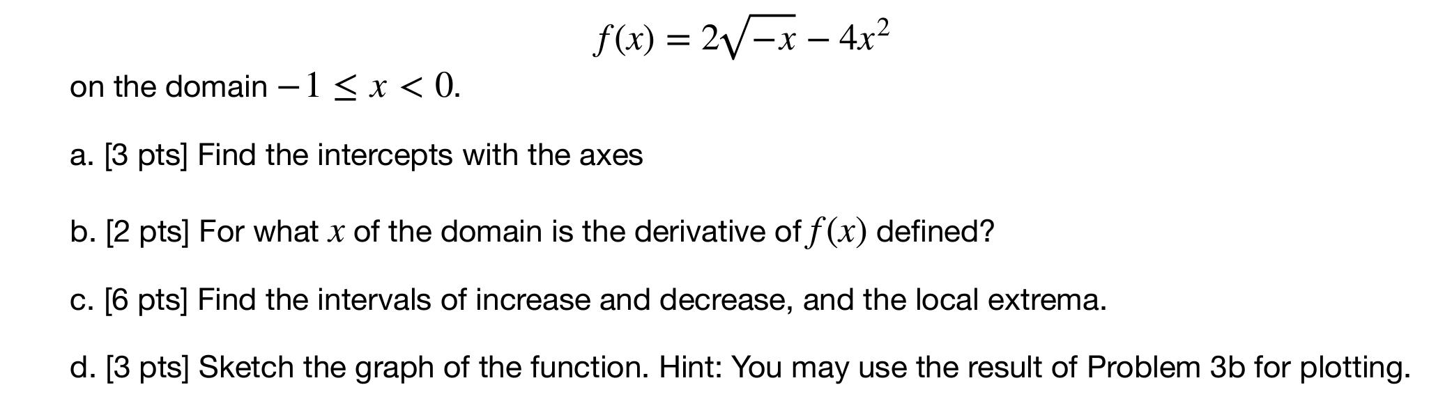 Solved f(x)=2-x2-4x2on the domain -1≤x