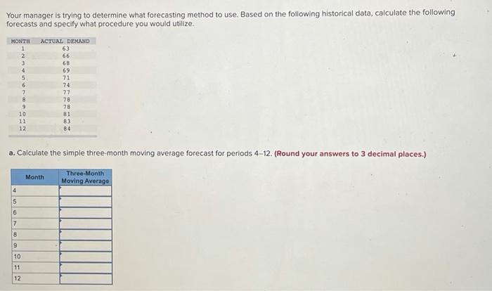 your manager is trying to determine what forecasting | Chegg.com
