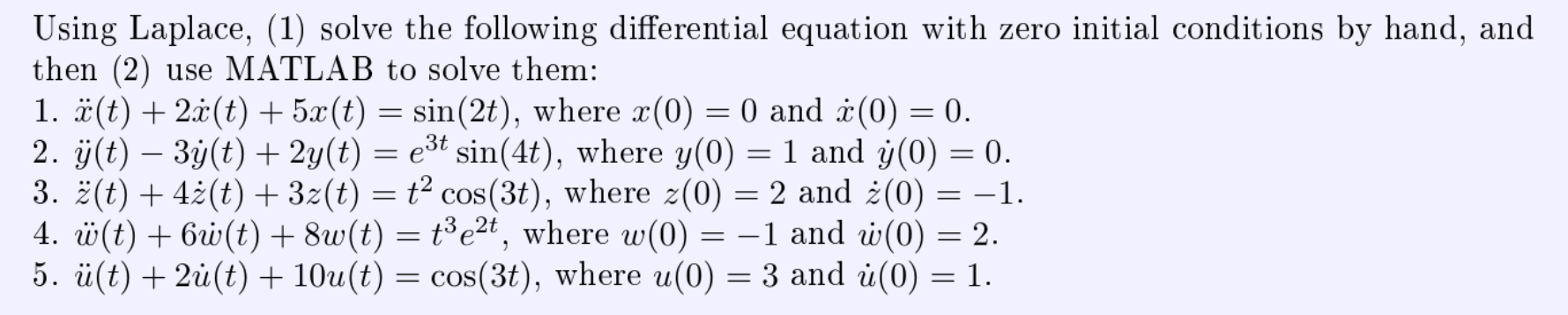 Solved Using Laplace, (1) ﻿solve the following differential | Chegg.com