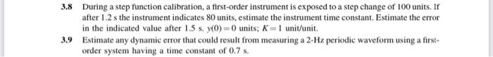 Solved 3.8 During a step function calibration, a first-order | Chegg.com