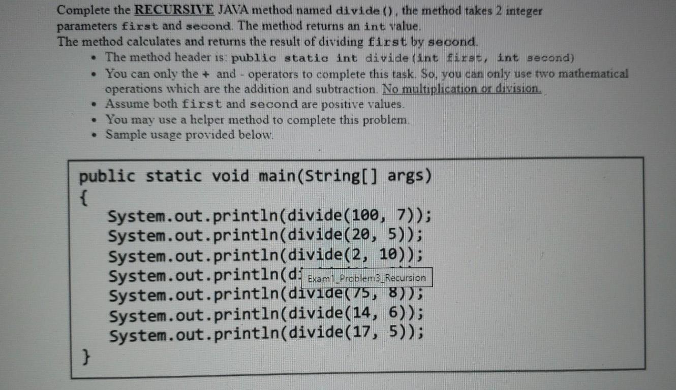 Solved Complete The Recursive Java Method Named Divide 5081
