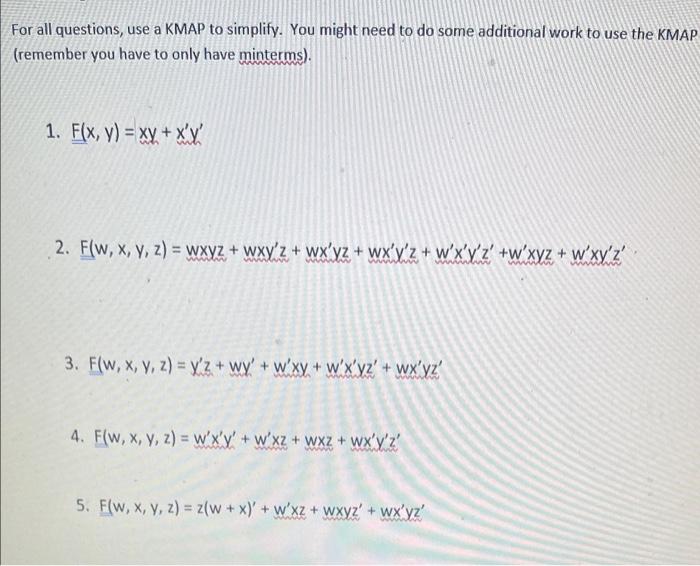 Solved For all questions, use a KMAP to simplify. You might | Chegg.com