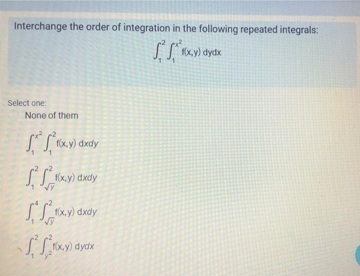 Solved Interchange the order of integration in the following | Chegg.com