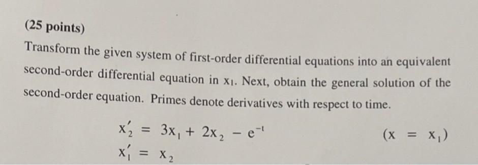 Solved ( 25 points) Transform the given system of | Chegg.com