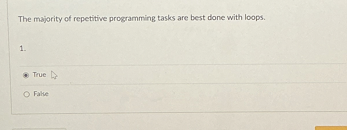 Solved The majority of repetitive programming tasks are best | Chegg.com