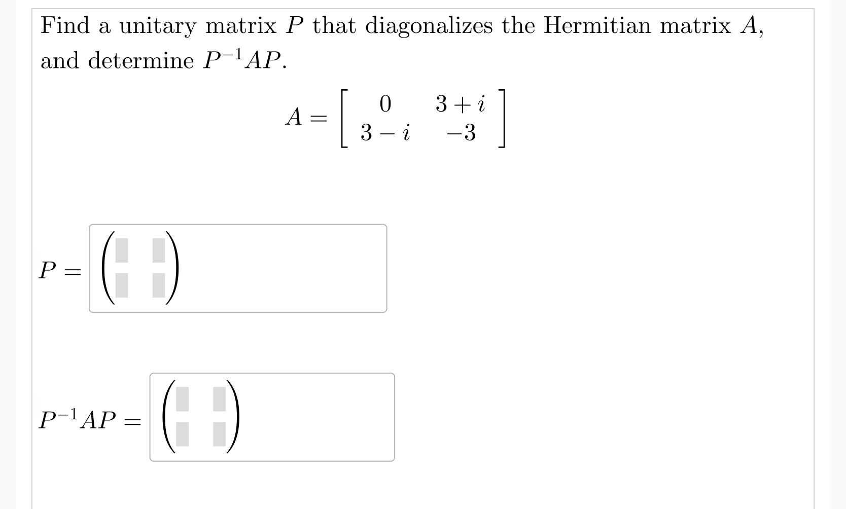 Solved Find a unitary matrix P ﻿that diagonalizes the | Chegg.com