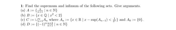 Solved 1: Find the supremum and infimum of the following | Chegg.com