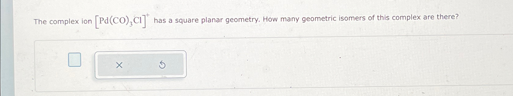 Solved The complex ion [Pd(CO)3Cl]+has a square planar | Chegg.com