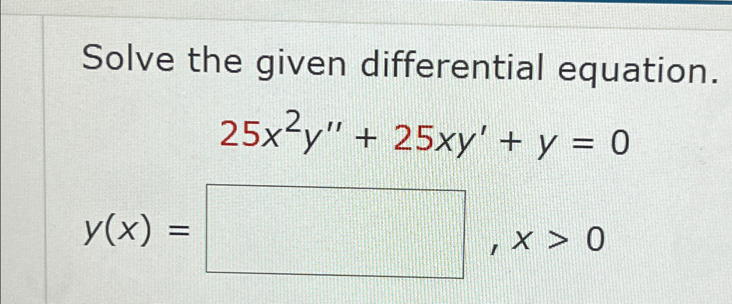Solved Solve the given differential | Chegg.com
