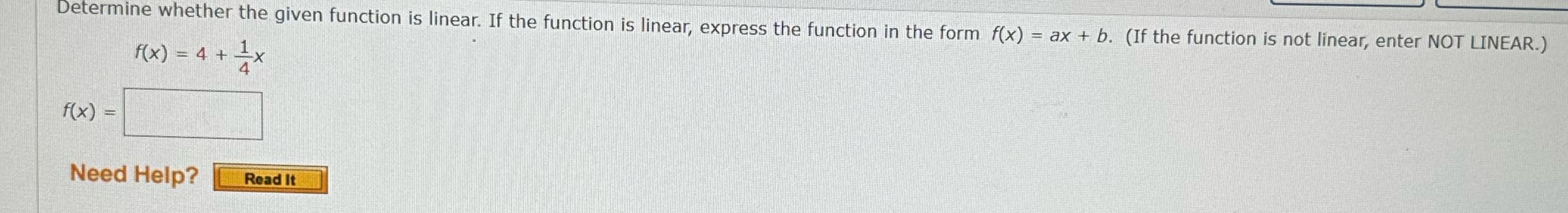 Solved Determine whether the given function is linear. If | Chegg.com