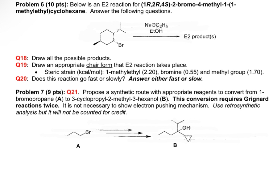 Solved Problem 6 (10 ﻿pts): Below is an E2 ﻿reaction for | Chegg.com