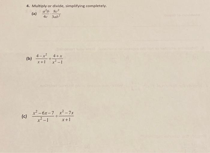 Solved 4. Multiply or divide, simplifying completely. (a) | Chegg.com
