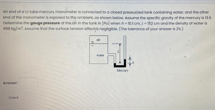 Solved An end of a U-tube mercury manometer is connected to | Chegg.com
