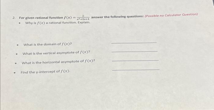 Solved 2. For given rational function f(x)=x2+2x+12 answer | Chegg.com