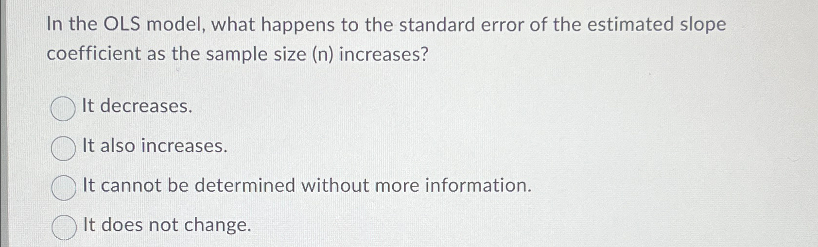 Solved In the OLS model, what happens to the standard error | Chegg.com