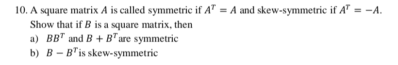 Solved A square matrix A ﻿is called symmetric if AT=A and | Chegg.com