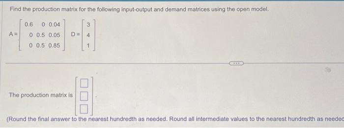 Solved Find the production matrix for the following | Chegg.com