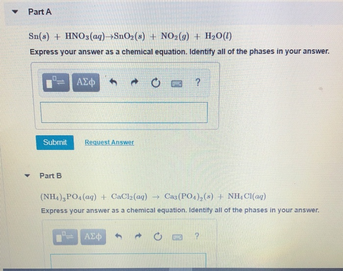 Solved Part A Sn(s) + HNO3(aq) SnO2 (s) + NO2(g) + H20(1) | Chegg.com