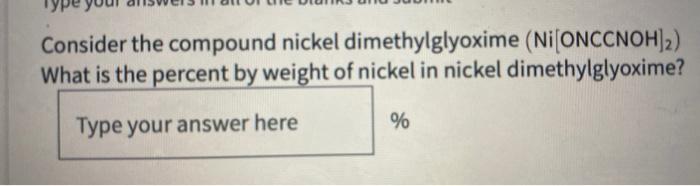 Solved Consider the compound nickel dimethylglyoxime | Chegg.com