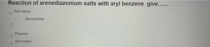 Solved Reaction of arenediazonium salts with aryl benzene | Chegg.com