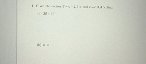 Solved Given the vectors vec(u)=(:-2,5:) ﻿and | Chegg.com