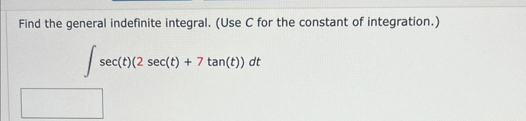 Solved Find the general indefinite integral. (Use C ﻿for the | Chegg.com