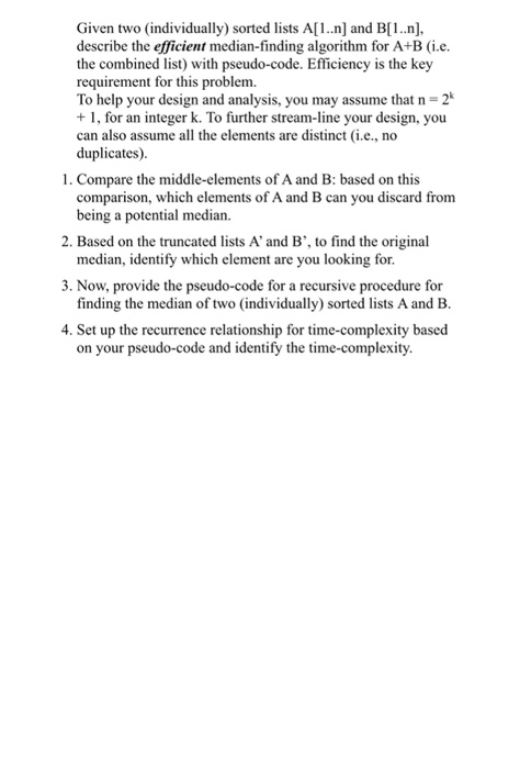 Solved Given two (individually) sorted lists A[1..n) and | Chegg.com