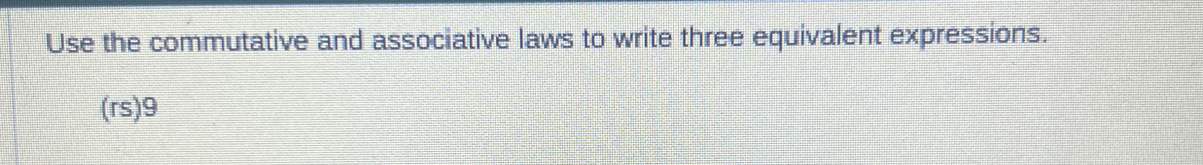 Solved Use the commutative and associative laws to write | Chegg.com