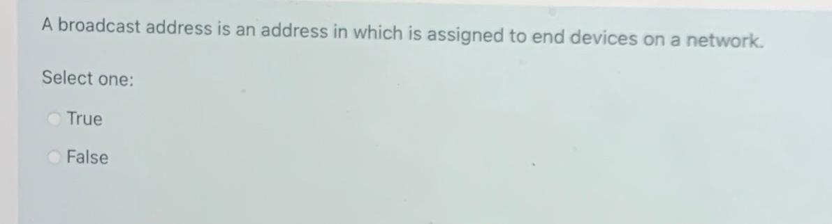 Solved A broadcast address is an address in which is | Chegg.com
