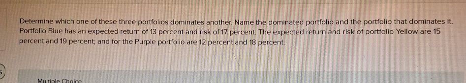 Solved Determine which one of these three portfolios | Chegg.com