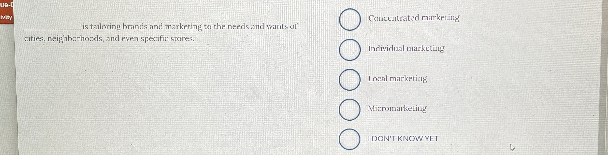 Solved is tailoring brands and marketing to the needs and | Chegg.com