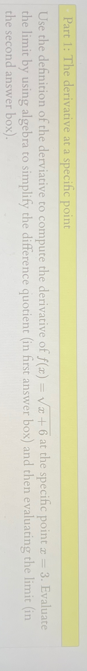 Solved Part 1: The derivative at a specific pointUse the | Chegg.com