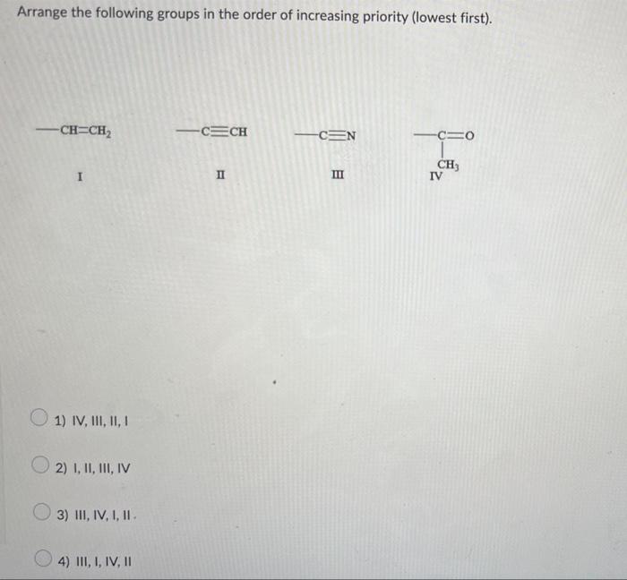Solved Arrange The Following Groups In The Order Of