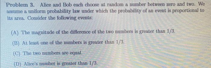 Problem 3. Alice and Bob each choose at random a | Chegg.com