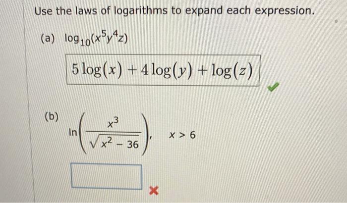 Solved Use the laws of logarithms to expand each expression. | Chegg.com