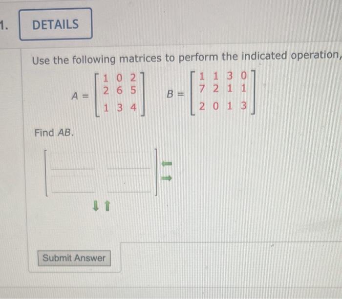 Solved use the flowing matrices to perform the indicated | Chegg.com