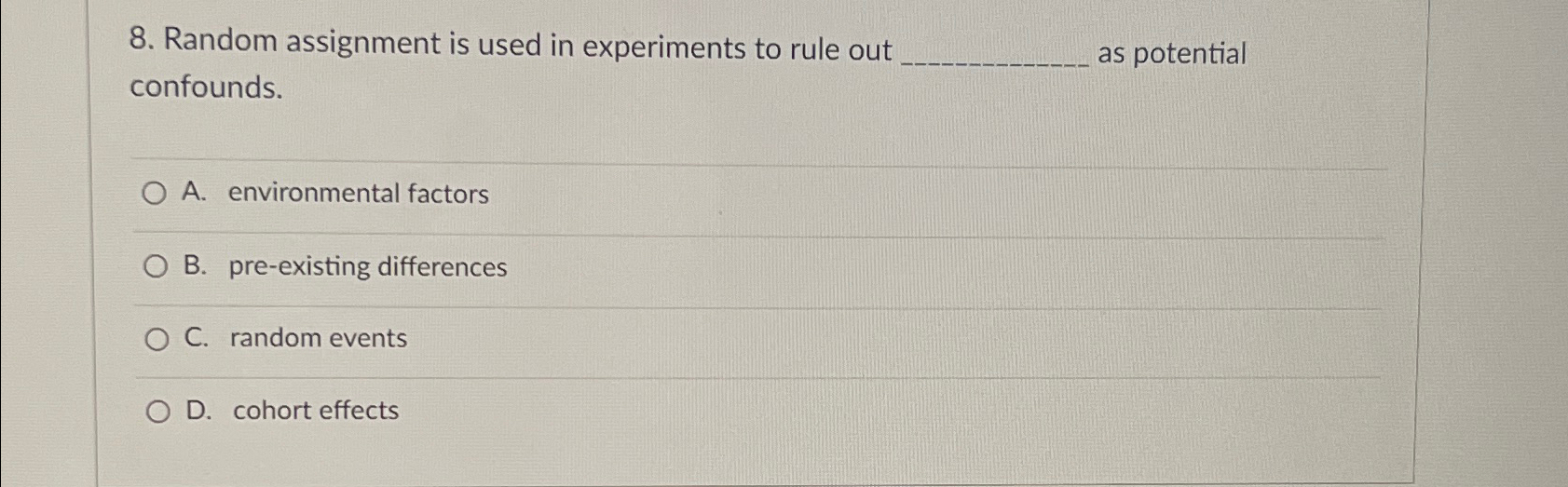 Solved Random assignment is used in experiments to rule out | Chegg.com